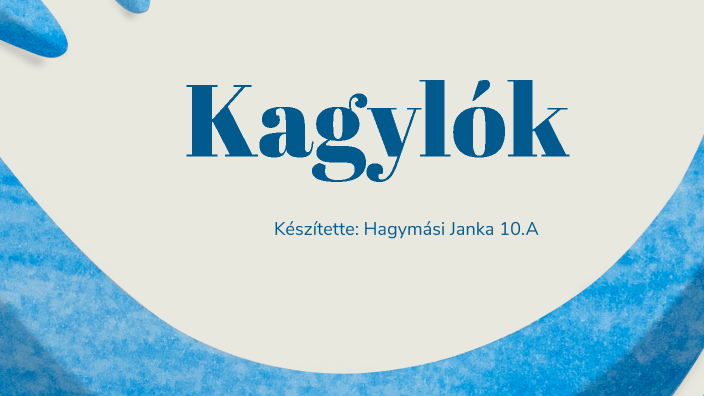 Kagylók by Janka Hagymási on Prezi