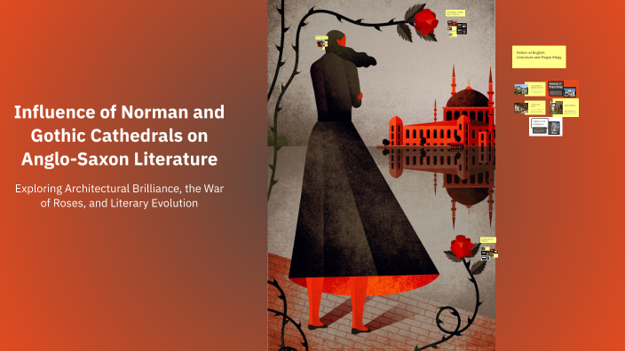 Influence of Norman and Gothic Cathedrals on Anglo-Saxon Literature by ...