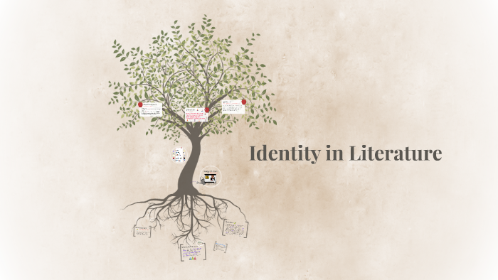 Identity in Literature by Eileen Creighton on Prezi
