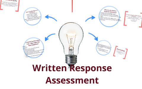 Written Response Assessment by Rachel Walk on Prezi