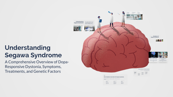 Understanding Segawa Syndrome by riley swartz on Prezi