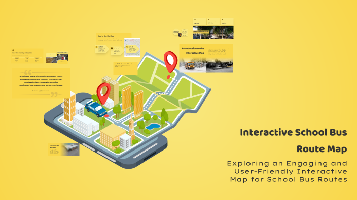 Interactive School Bus Route Map by Emily Yu on Prezi