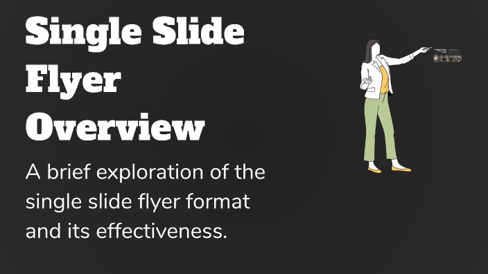 Single Slide Flyer Overview by alo al awadhi on Prezi