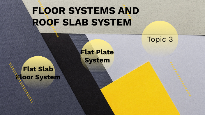 Floor Systems and Roof Slab System by Aster Fox on Prezi