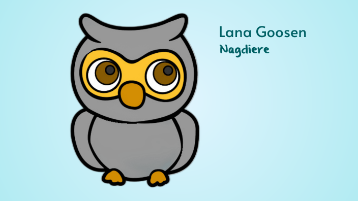 Lana Goosen: Mondeling oor Nagdiere - Die Uil by Martin Goosen on Prezi