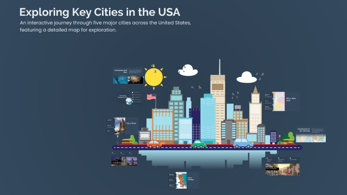 Exploring Key Cities in the USA by Geoff Du on Prezi