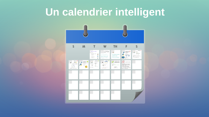 Un calendrier intelligent by jhn ps on Prezi