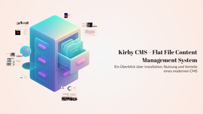 Kirby CMS – Flat File Content Management System by Nepomuk Nayer on Prezi