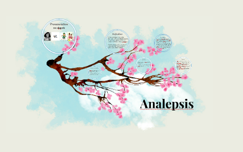 Analepsis by Sarah Birtch on Prezi