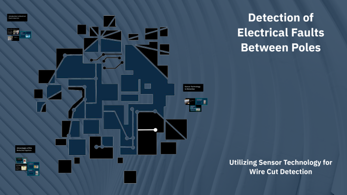 Detection of Electrical Faults Between Poles by satya pushadapu on Prezi
