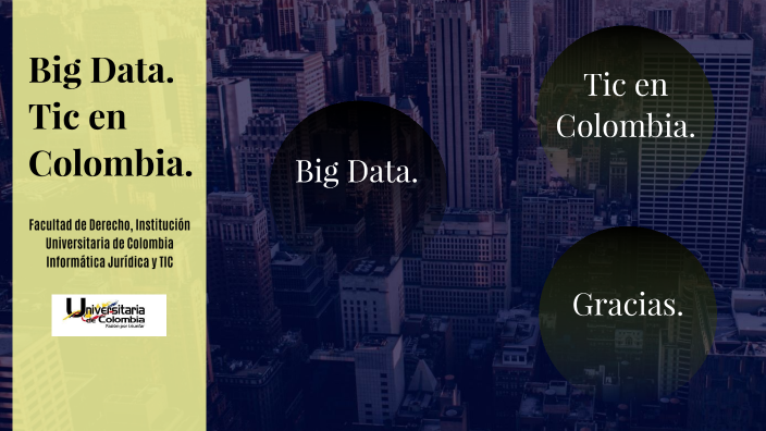 Big Data Las Tic en Colombia by MIGUELINHO ANGEL on Prezi