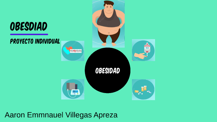 obesidad by Aaron Emmanuel Villegas Apreza on Prezi