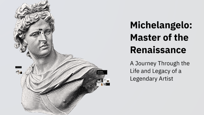 Michelangelo: Master of the Renaissance by Caoimhe Murphy on Prezi