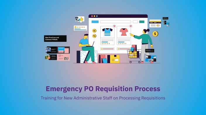 Emergency PO Requisition Process by Andrew Acosta on Prezi