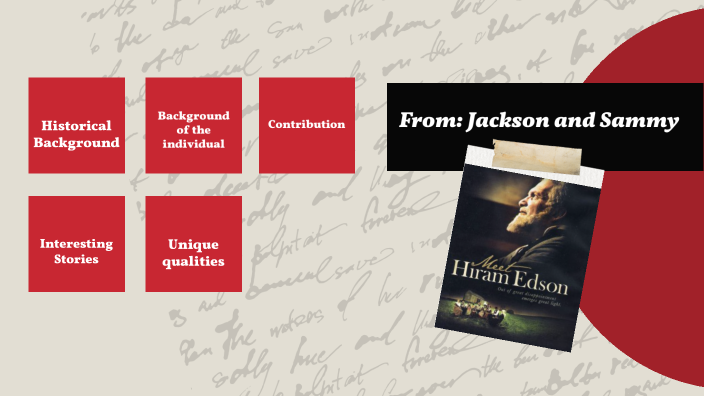 Hiram Edson by Jackson Song on Prezi