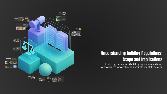 Understanding Building Regulations: Scope and Implications by mark ...