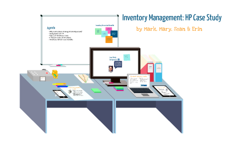 Inventory Management- HP Case Study by Erin Barlow on Prezi