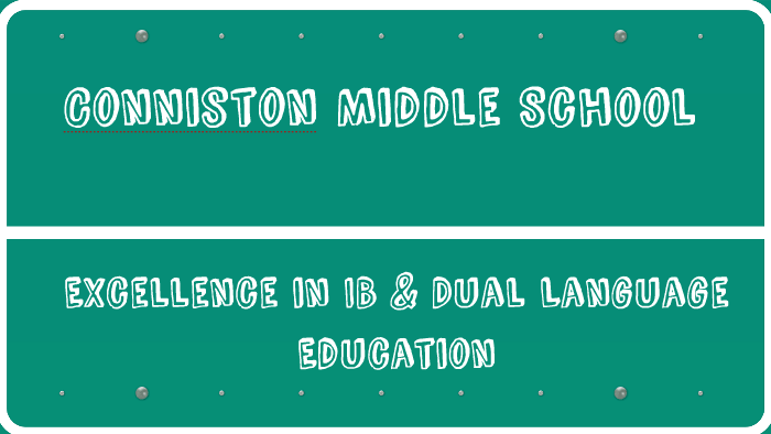 Conniston Middle School by Jeanette Gonzalez on Prezi