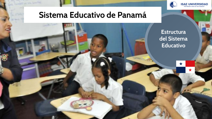 Sistema Educativo de Panamá by glayester corro on Prezi
