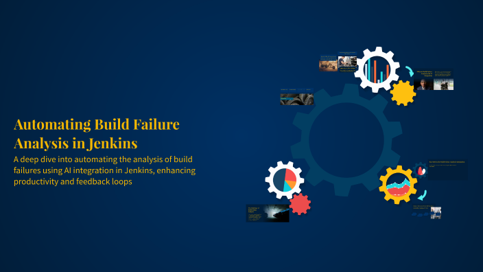 Automating Build Failure Analysis in Jenkins by Divya B on Prezi