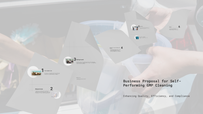Business Proposal for Self-Performing GMP Cleaning by Rann Rann on Prezi