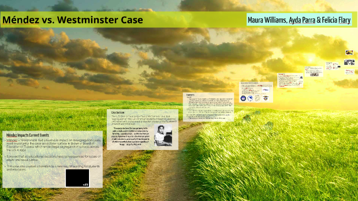 Mendez vs. Westminster Case by Felicia Flary on Prezi