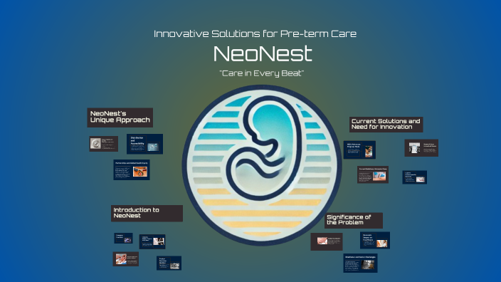 NeoNest: Innovative Solutions for Pre-term Care by Kathryn Schultz on Prezi