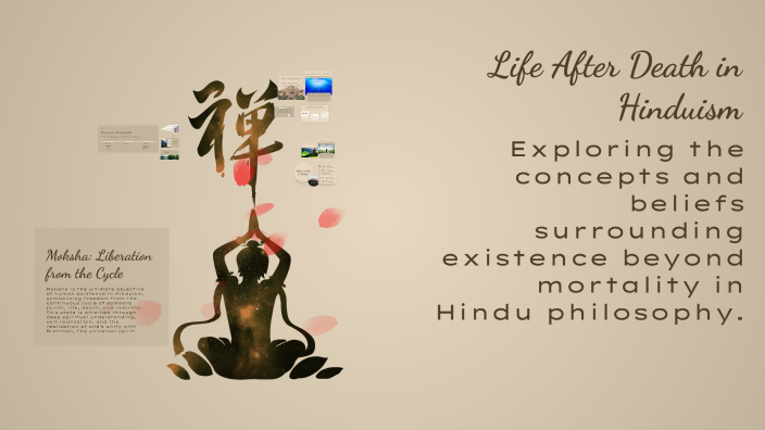 Life After Death in Hinduism by Jilay Bilimoria on Prezi