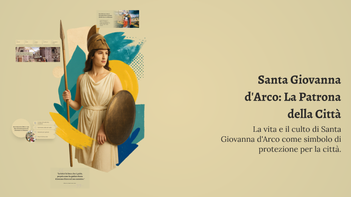 Santa Giovanna d'Arco: La Patrona della Città by Patrick Grizzo on Prezi