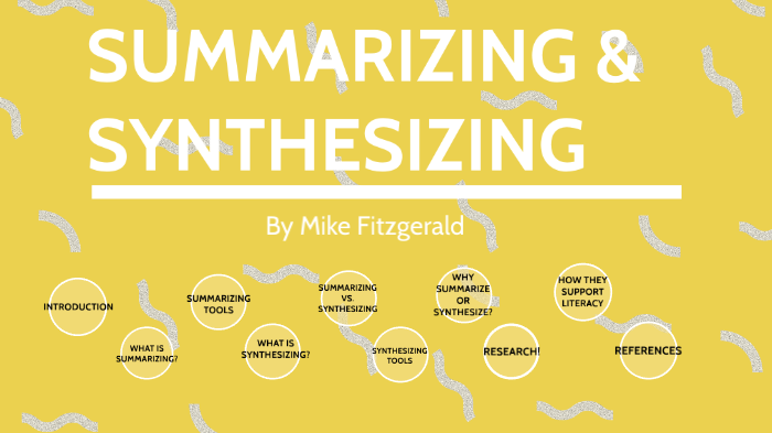 Summarizing and Synthesizing by Michael Fitzgerald on Prezi