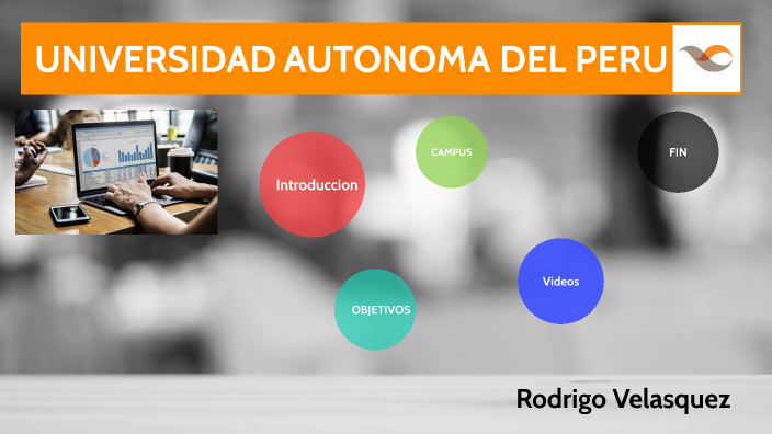 Universidad Autónoma del Perú by Rodrigo Velasquez on Prezi