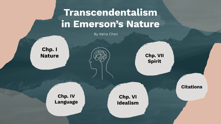 Transcendentalism in Emerson’s Nature by Keira Chen on Prezi