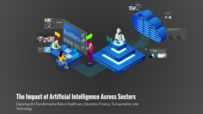 The Impact of Artificial Intelligence Across Sectors by Alan Abreu on Prezi