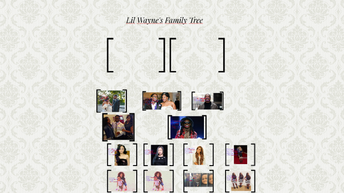 Lil Wayne's Family Tree by Deava Lott on Prezi
