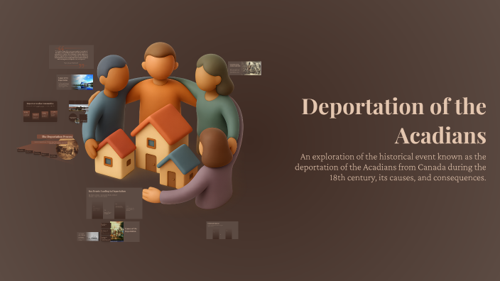 Deportation of the Acadians by Martine Lacroix on Prezi