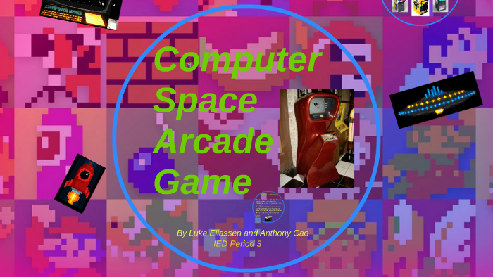 Computer Space Arcade Game by Luke Eliassen on Prezi