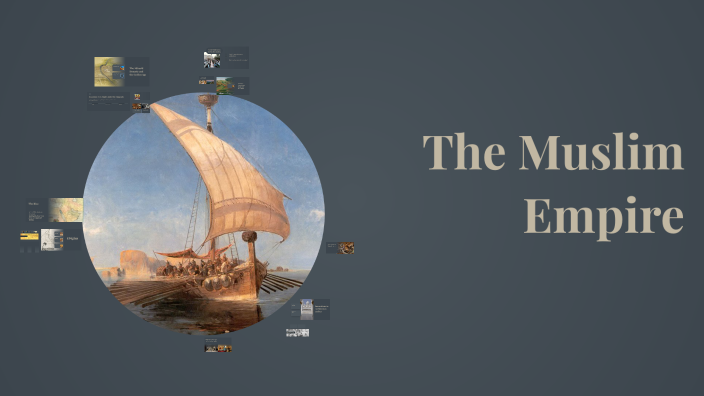 The Muslim Empire: Origins, Expansion, and Cultural Achievements by on ...