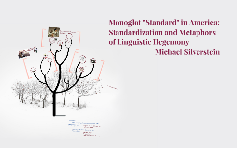 Monoglot "Standard" in America: Standardization and Metaphor by Tay Bow ...