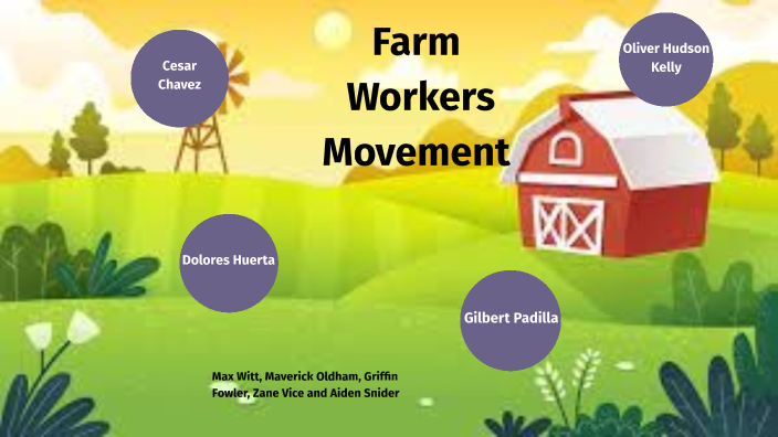 Farm Workers Movement- Leaders by Student Max Witt on Prezi
