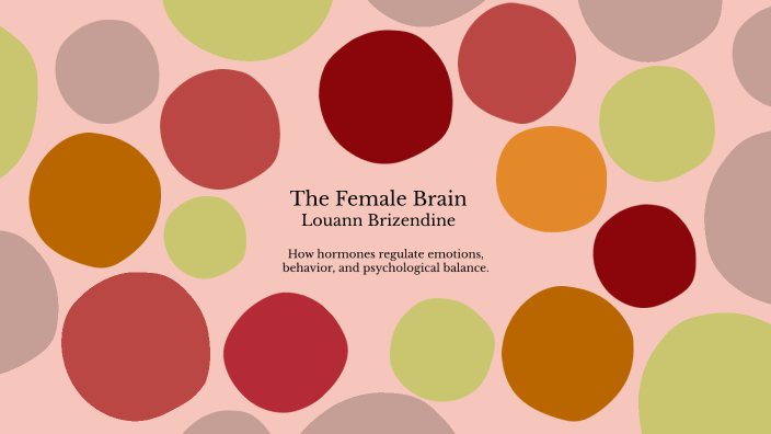 The Female Brain- Kate Mundy by Kate Mundy on Prezi