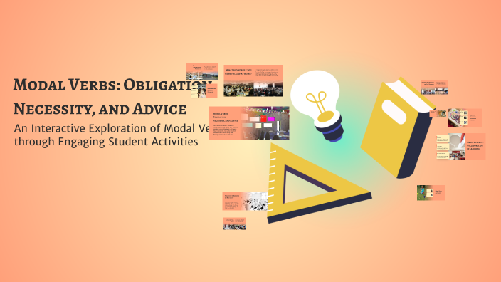 Modal Verbs: Obligation, Necessity, and Advice by Mohannad Nada on Prezi