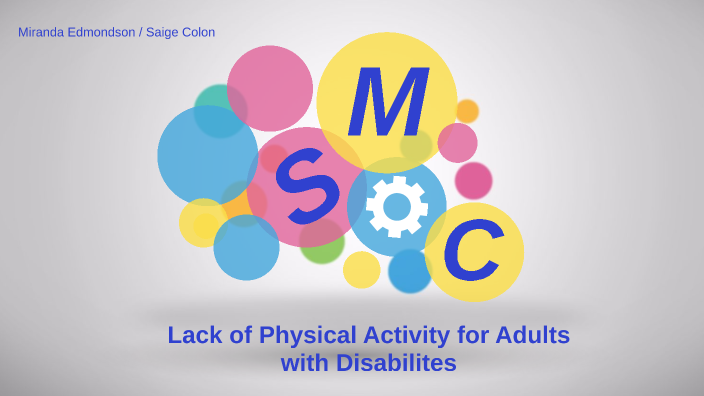 Lack of Physical Activity for Adults with Disabilities by Saige Colon ...