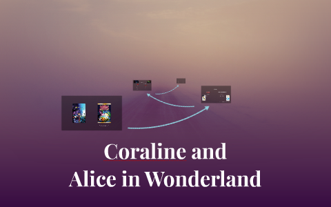 Coraline and Alice in Wonderland by Isla Morton