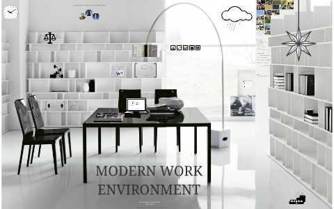 Modern Work Environment by Janine A. on Prezi