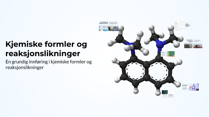 Kjemiske formler og reaksjonslikninger by Ilya Ilya karbasi on Prezi