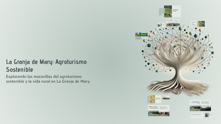 La Granja de Mary: Agroturismo Sostenible by SANDRA BOHORQUEZ on Prezi