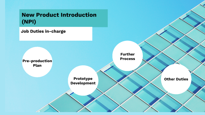 New Product Introduction (NPI) by Yennis Tan on Prezi