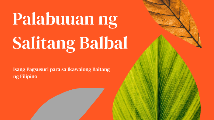 Palabuuan ng Salitang Balbal by Jean De Jesus on Prezi