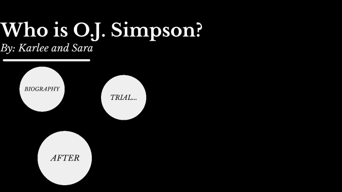 Sociology OJ Simpson by KARLEE MORRIS on Prezi
