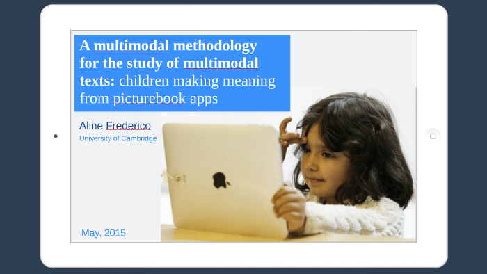Multimodal methodology for the study of multimodal texts: children ...